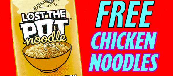 Free Lost The Pot Noodles | Free Stuff